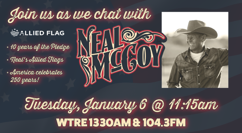 We sit down with Neal McCoy on Tuesday, Jan. 6 - WTRE Radio